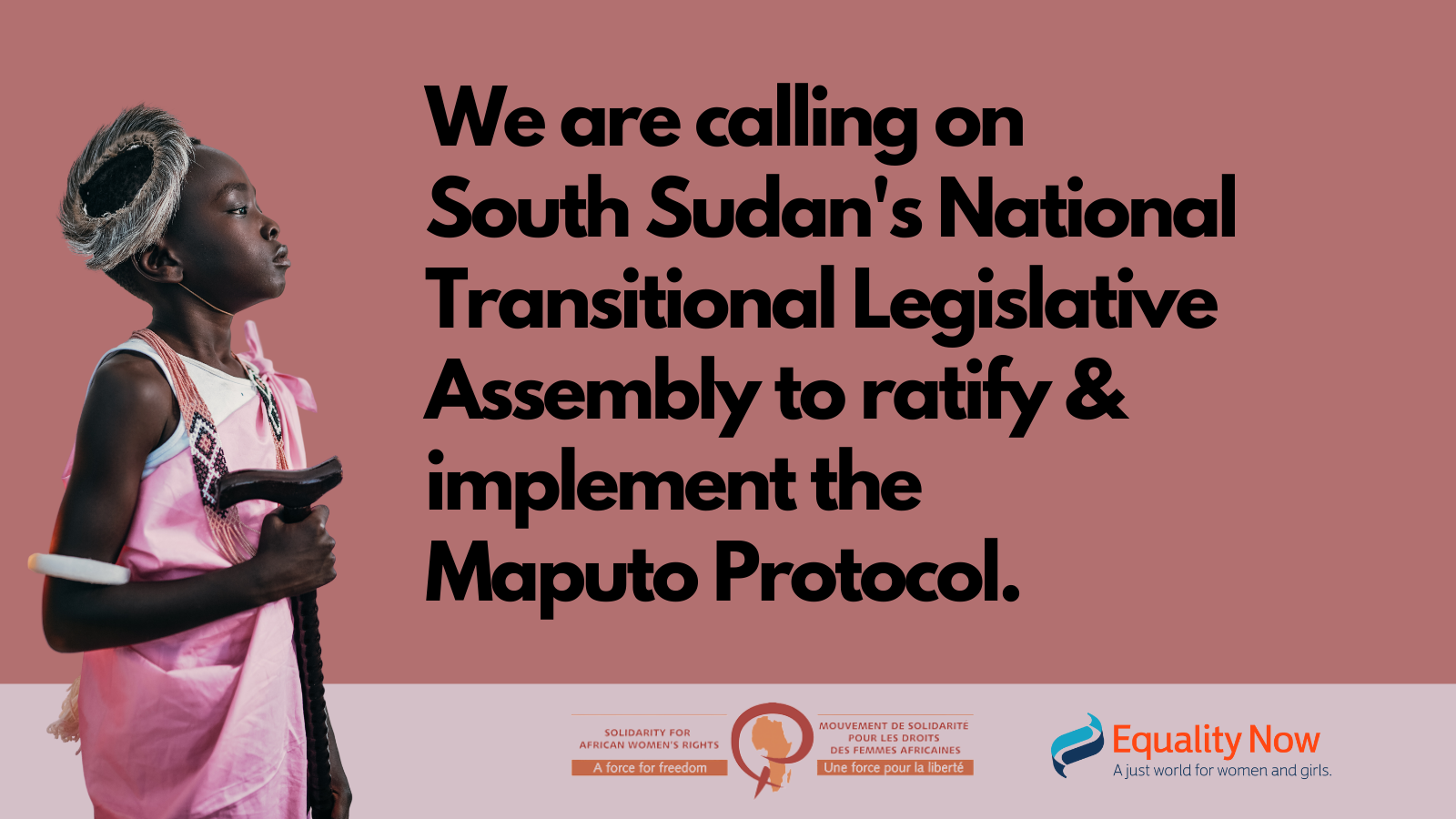 We are calling on South Sudan to ratify & implement the Maputo Protocol ...