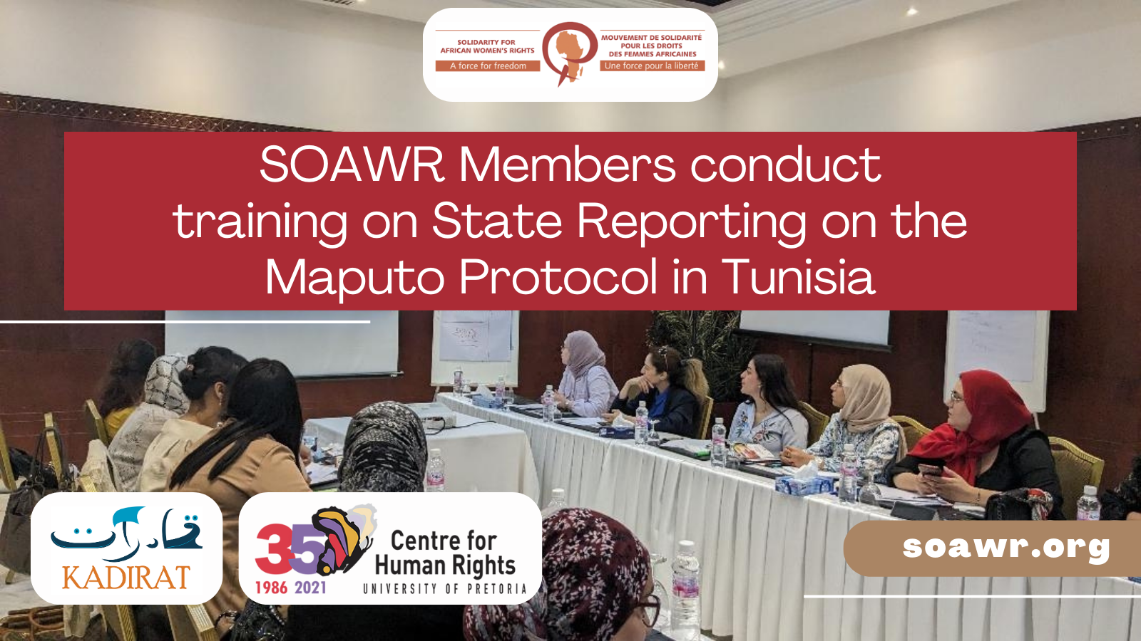 SOAWR Members conduct training on State Reporting on the Maputo Protocol in Tunisia – SOAWR